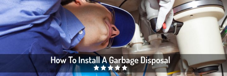 How To Install A Garbage Disposal Step By Step [DIY Guide]